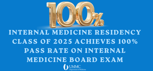 Internal Medicine Residency Class of 2025 Achieves 100% ABIM Board Pass ...
